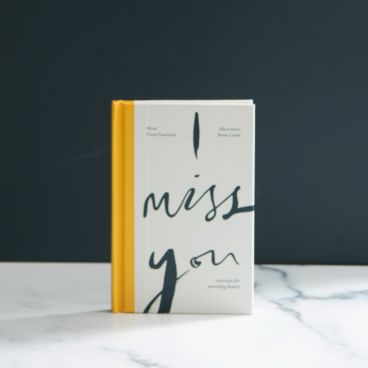 I Miss You: Exercises for Yearning Hearts