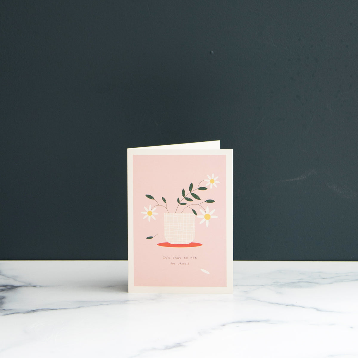 It's Okay To Not Be Okay Card