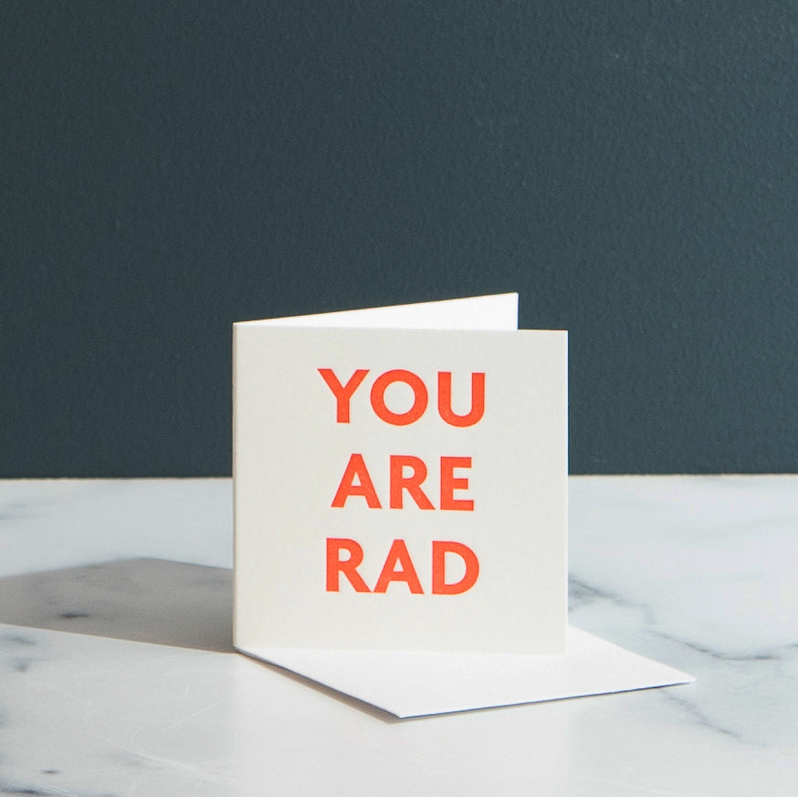 You Are Rad Mini Card